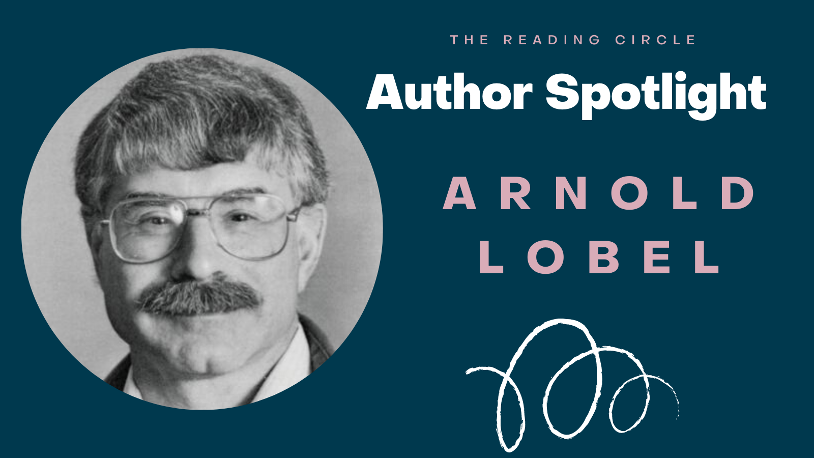 Author Spotlight: Arnold Lobel – The Reading Circle